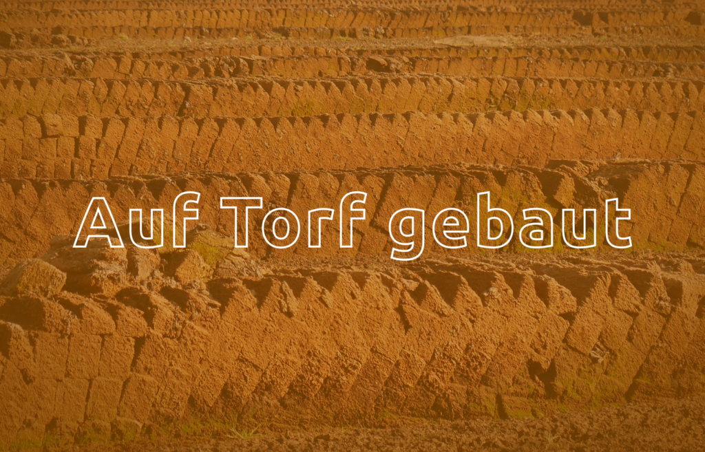 Auf Torf gebaut: Warum er im Baugrund so gefürchtet ist - grundrichtig.de